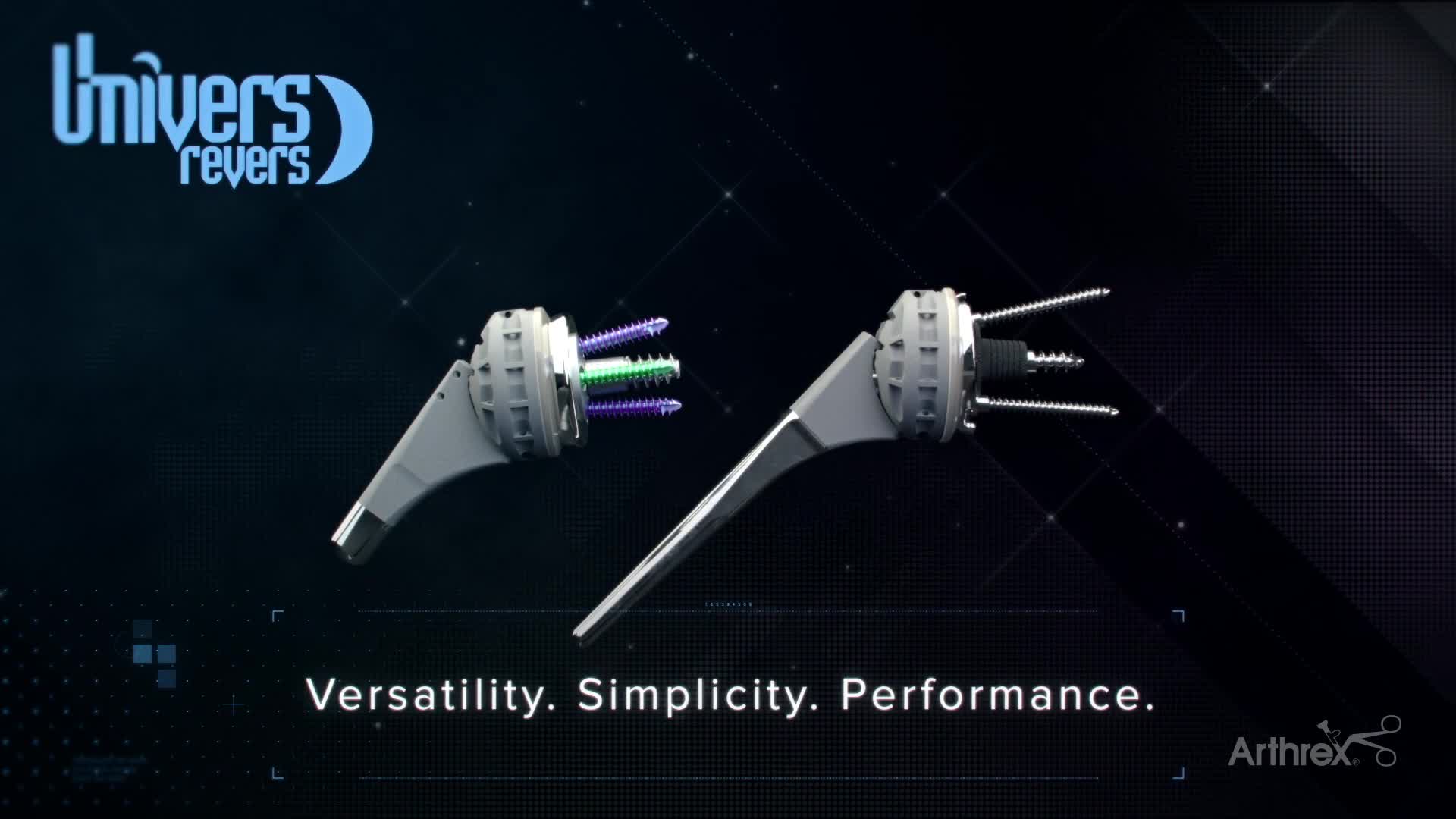Arthrex - Univers Revers™ Total Shoulder System Arthrex - Univers Revers™ Total Shoulder System
